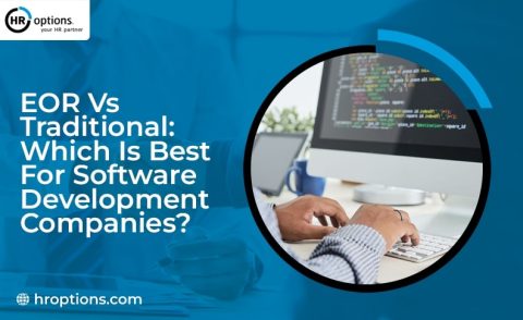 EOR vs Traditional: Which Is Best for Software Development Companies ...